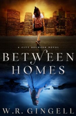 Between Homes (The City Between 5) by W.R. Gingell | Elena Linville's ...